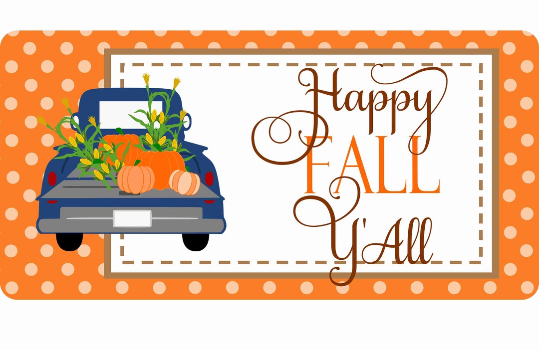 Happy Fall Y'all Wreath Sign, Fall Truck Wreath Sign, Fall Wreath Sign ...