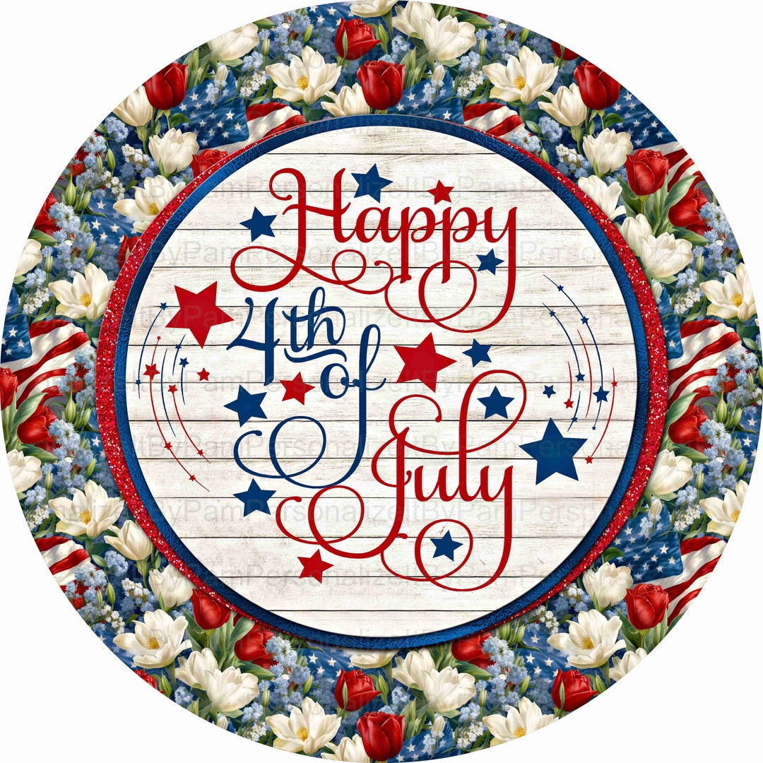Round 4th of July Patriotic American Flag and Florals Wreath Sign, UV ...