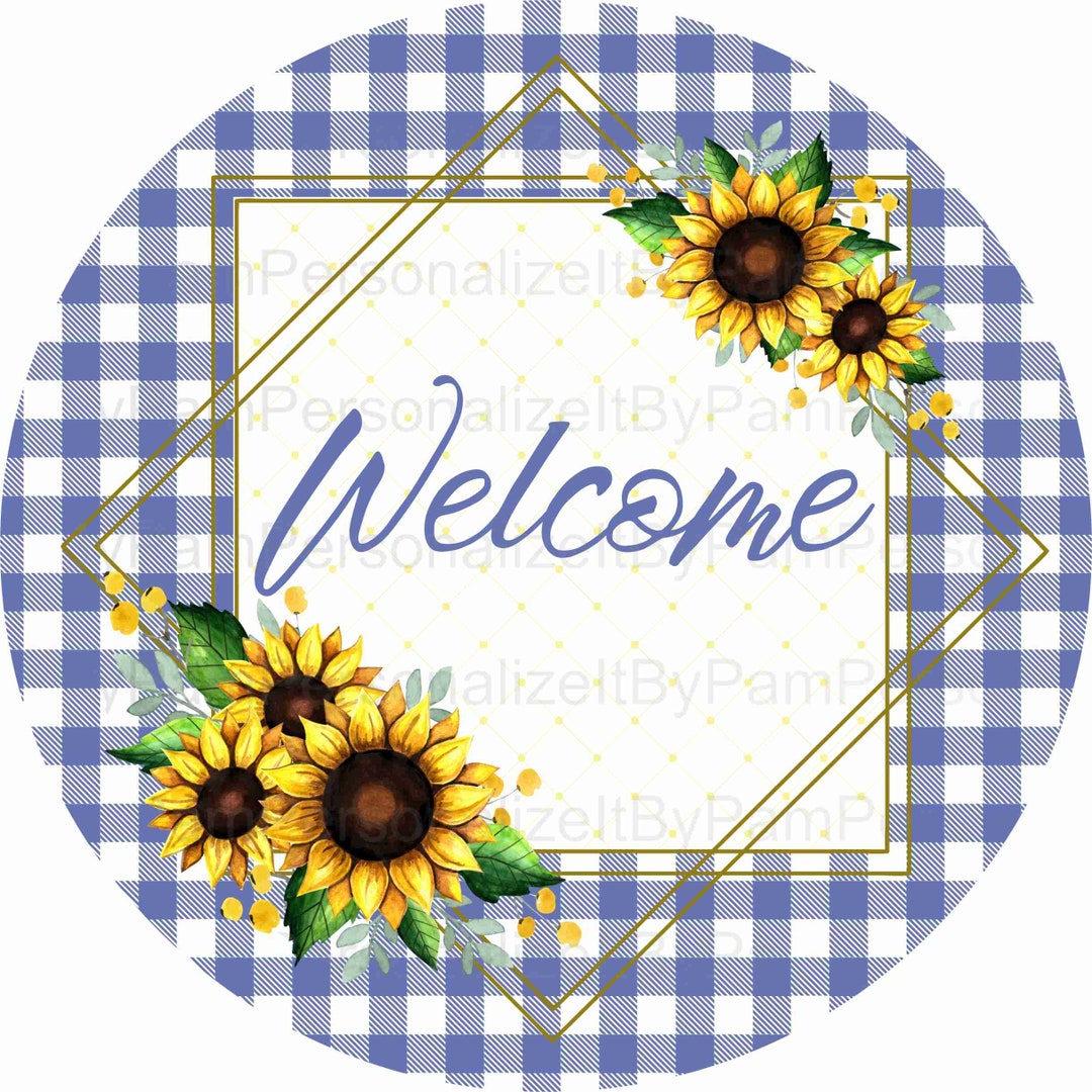 8" Round Sunflower Welcome Sign, Personalize It by Pam, Wreath Signs ...
