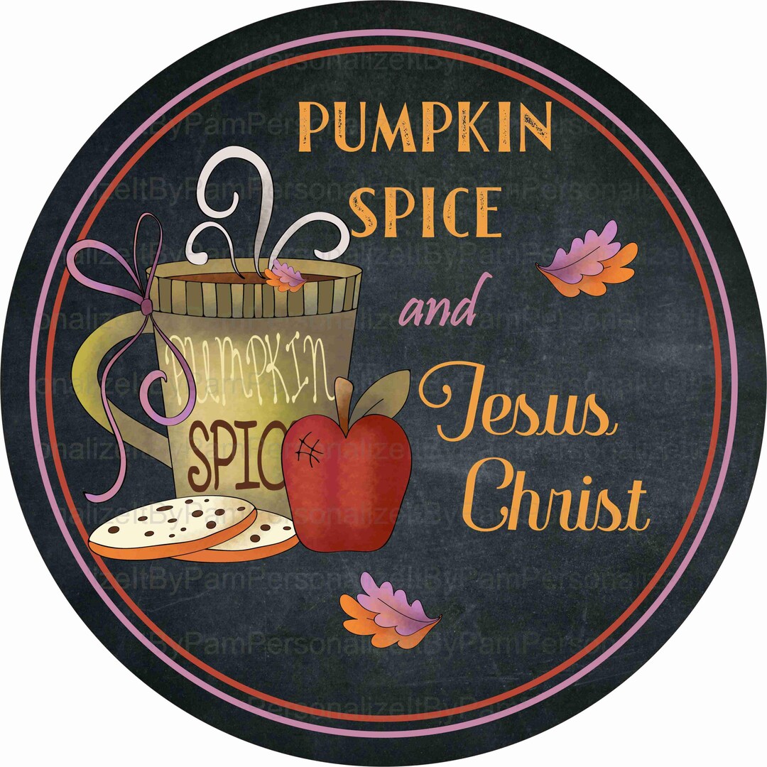 Round Fall Pumpkin Spice & Jesus Christ Wreath Sign, Fall Wreath Signs ...