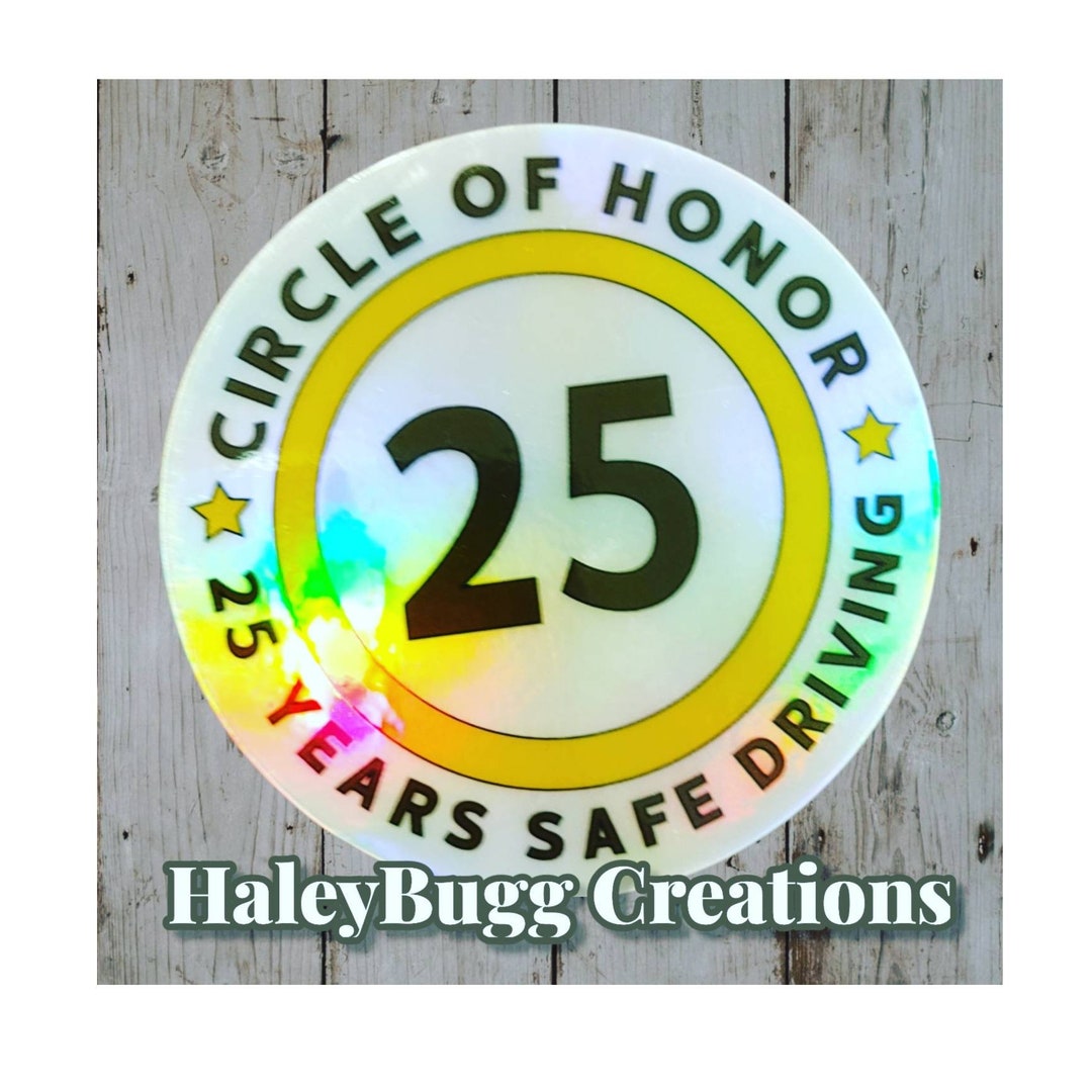 Circle of Honor 25 Years Safe Driving Holographic Sticker - Etsy