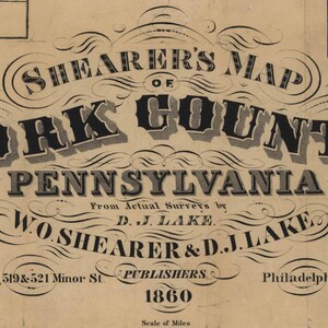 York County Pennsylvania 1860 - Old Wall Map With Homeowner Names ...