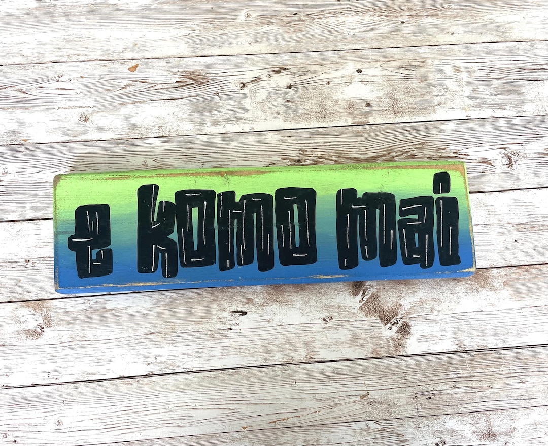 E Komo Mai Sign | Tropical | Hawaii Sign | Hawaii Wall Art | Hawaii ...