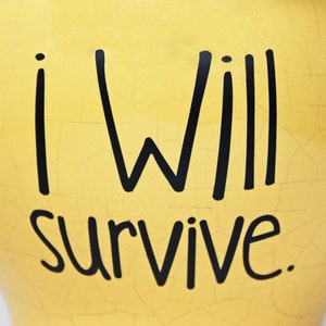 DIY Flower Pot Decal / I Will Survive / Spring Gift Idea / | Etsy