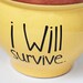 DIY Flower Pot Decal / I Will Survive / Spring Gift Idea / - Etsy Canada