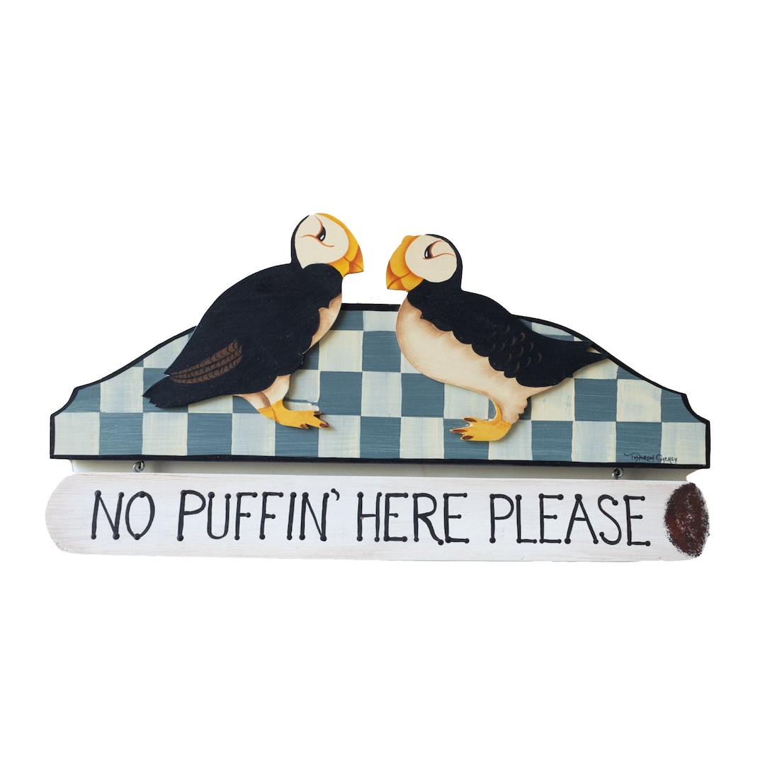 Darling Wood "no Puffin' Here Please" Sign/no Smoking Sign - Etsy