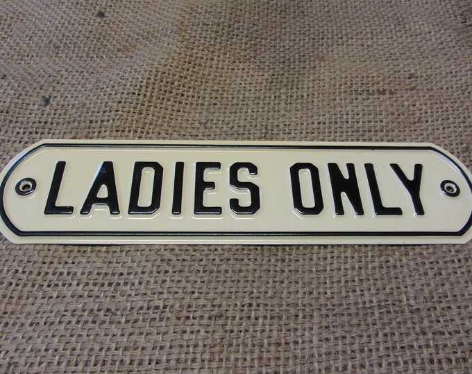 Vintage Metal Embossed LADIES ONLY Sign - NOS Antique Old Store ...
