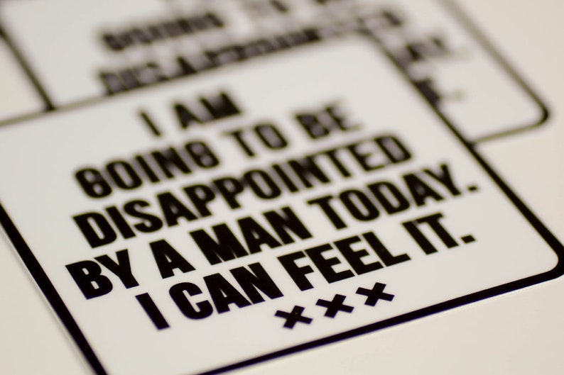 Disappointed by a Man. Vinyl Sticker | Etsy
