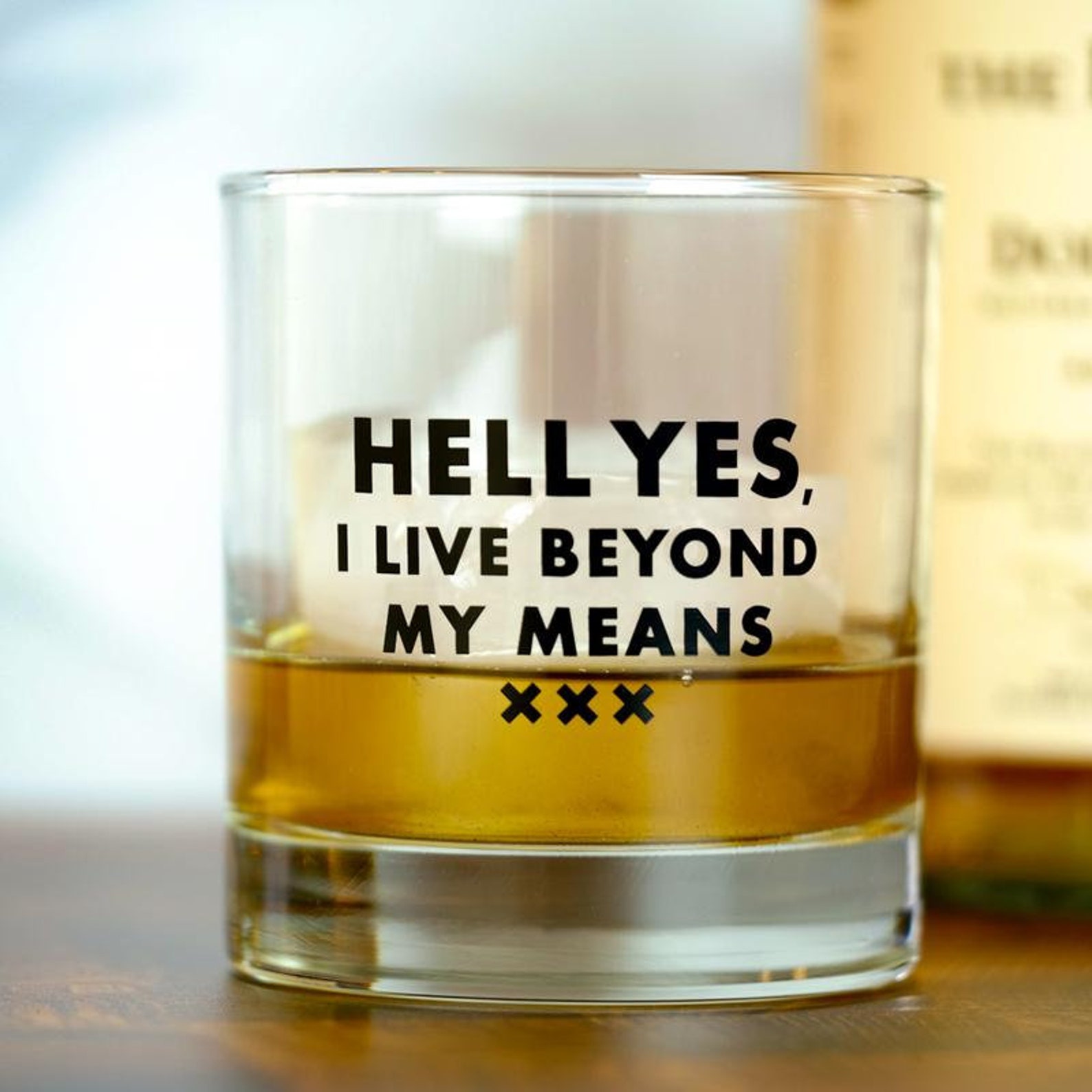 Hell Yes I Live Beyond My Means Gentleman s Whiskey Etsy hell-yes-i-live-beyond-my-means-gentleman-s-whiskey-etsy