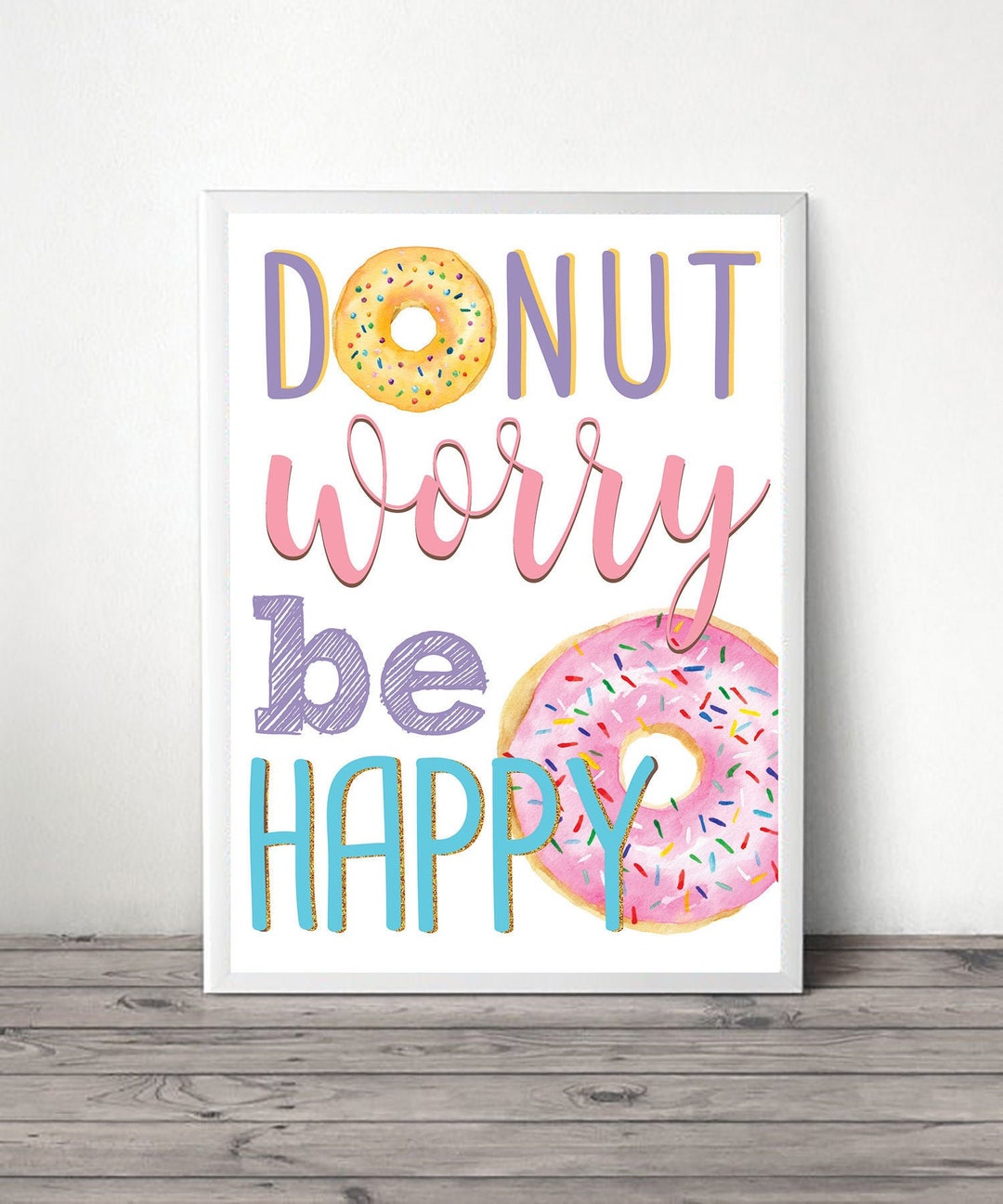 Donut Worry Party Signs. 10x8 5x7. Printable Donut Theme - Etsy