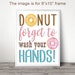 Donut Forget to Wash Your Hands. 8 X 10 Digital Printable Donut Theme ...