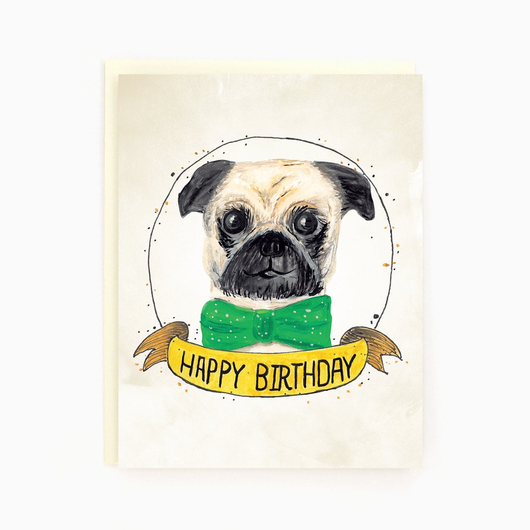 Happy Birthday - Birthday Pug - Cute Pug Birthday Card - Etsy