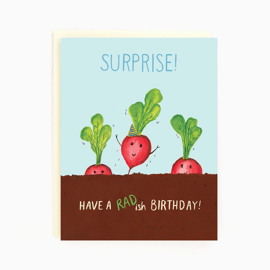 Surprise! Have a Radish Birthday - Birthday Radish - Funny Birthday ...