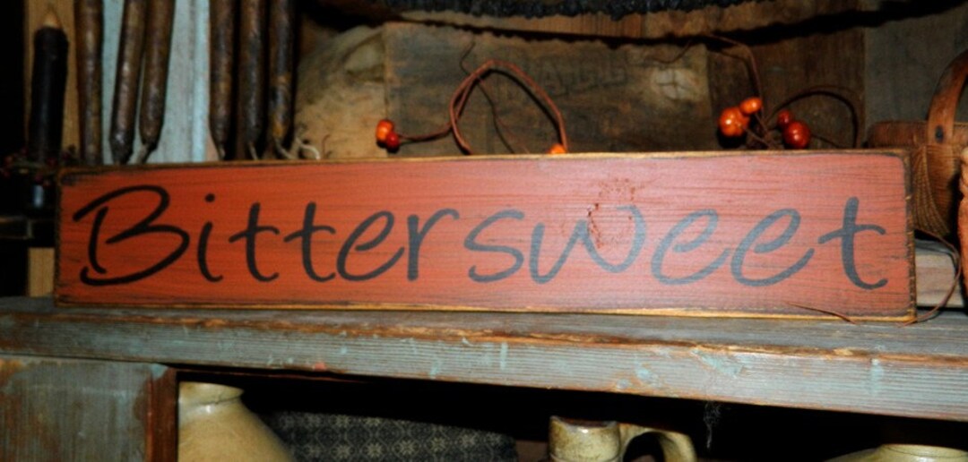 Bittersweet Primitive Sign - Etsy