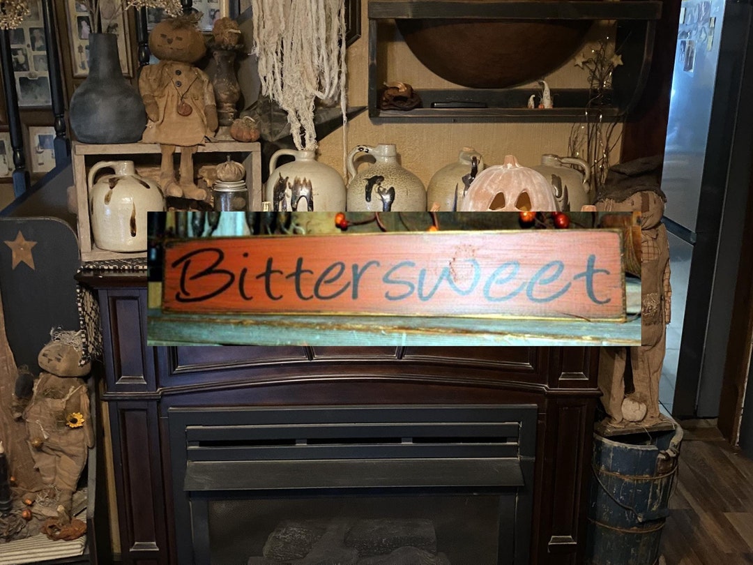 Bittersweet Primitive Sign - Etsy