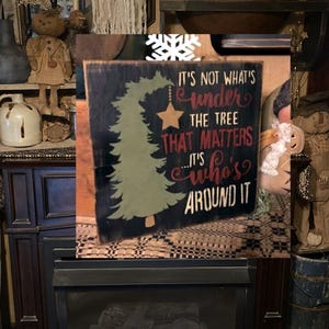 Under Tree Matters Who's Around It Snowman Primitive Sign - Etsy