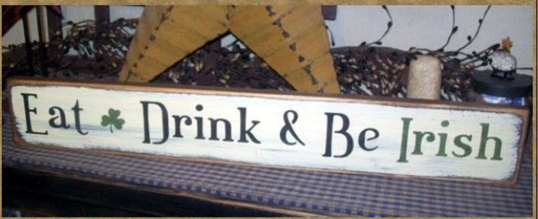 EAT DRINK & Be IRISH Primitive Sign - Etsy