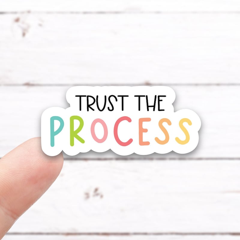 Trust the Process Stickers - Etsy
