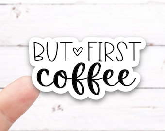 But First Coffee Decal, Vinyl Decal, Vinyl Sticker, Coffee Sticker ...