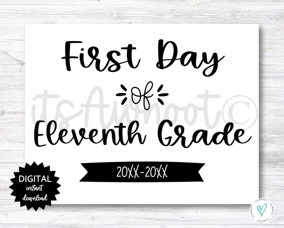 First Day of Eleventh Grade Sign - 2025-2026 School Year - PRINTABLE ...