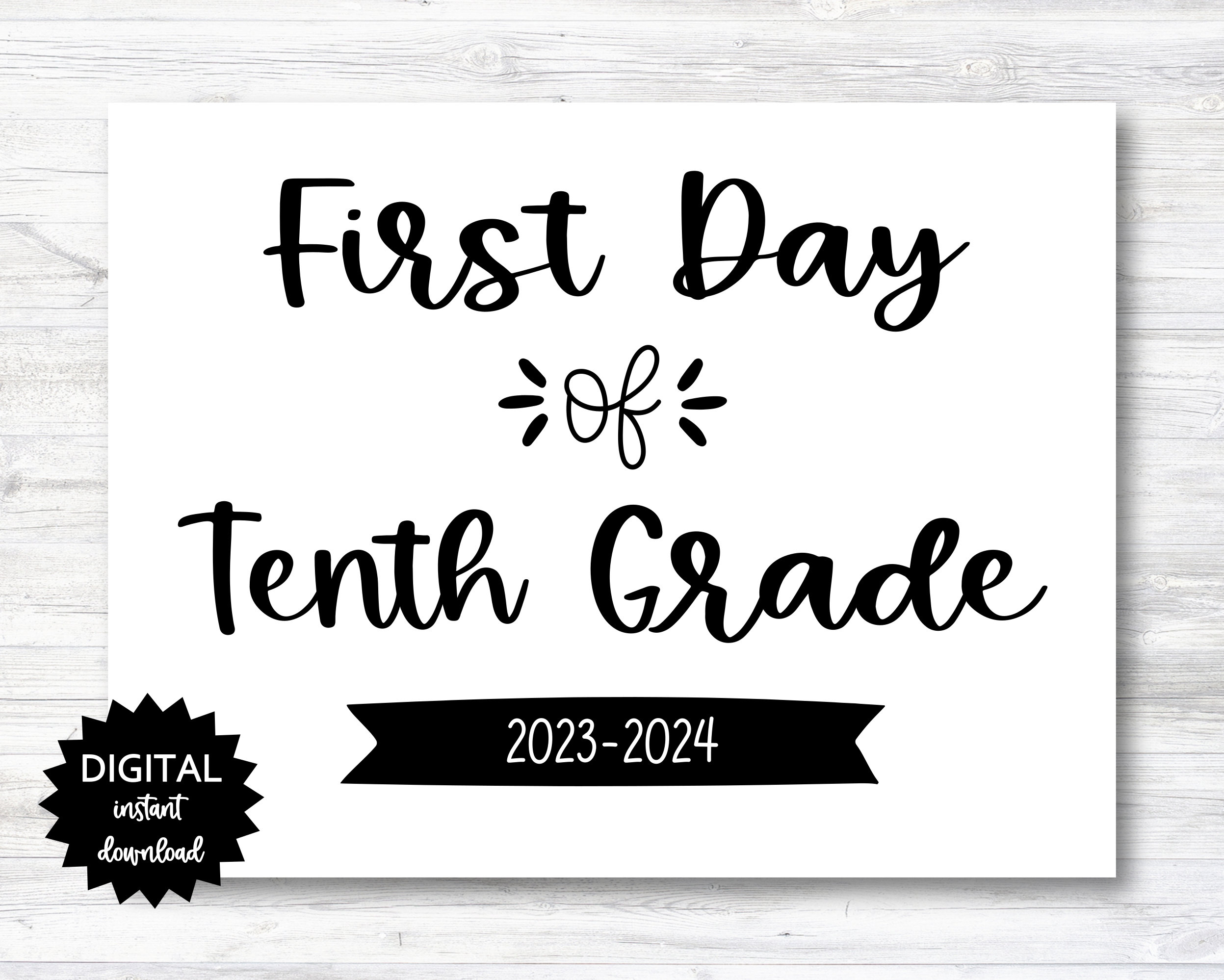First Day of Tenth Grade Sign 2023-2024 School Year PRINTABLE N022_10 ...