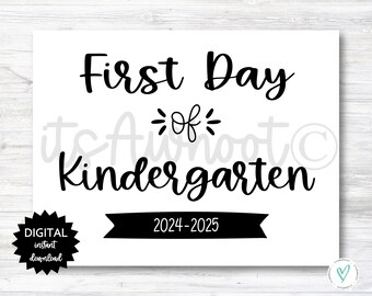 First Day of Kindergarten Printable Sign, First Day of School Picture ...
