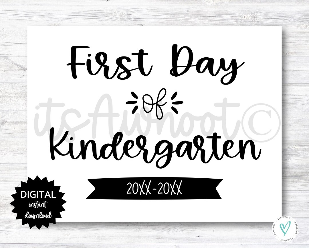 First Day of Kindergarten Sign - 2025-2026 School Year - PRINTABLE ...