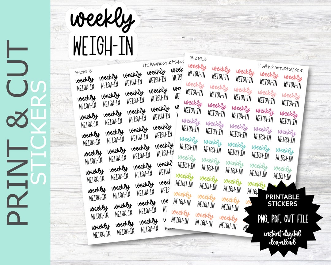 Weekly Weigh-in PRINT & CUT Planner Stickers (B219_3PC) - Etsy