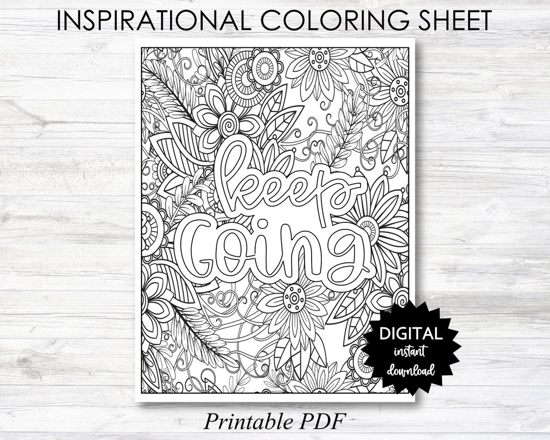 Keep Going Printable, Keep Going Coloring Sheet, Inspirational Coloring ...
