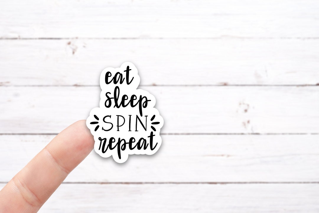 Eat Sleep SPIN Repeat Vinyl Decal (B184_2) - Etsy
