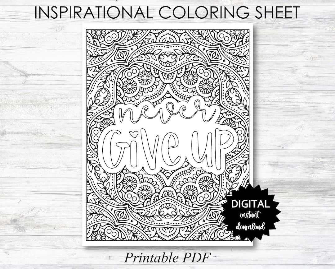 Never Give up Printable, Never Give up Coloring Sheet, Inspirational ...