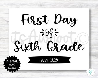 First Day of Sixth Grade Back to School Sign Printable Digital Download ...
