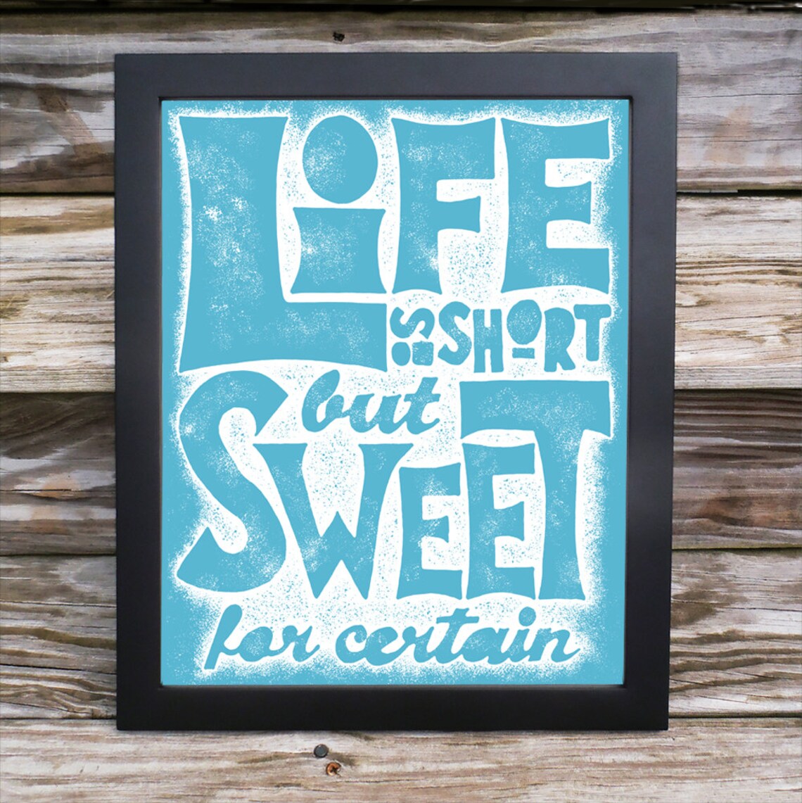 Life is Short but Sweet - Song Lyrics - Two Step - Letterpress Art ...