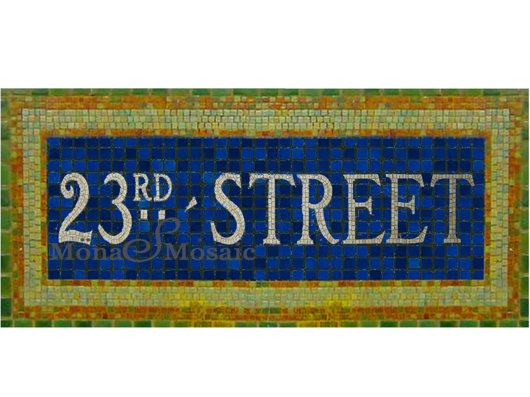 NYC Subway Style Tile Mosaic 23rd Street Replica in Hand Cut Tile for ...