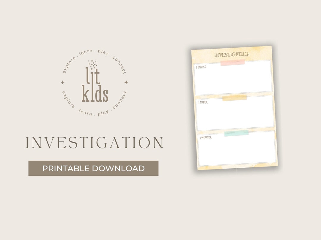 Investigation Printable for Kids – "i Notice, I Think, I Wonder ...