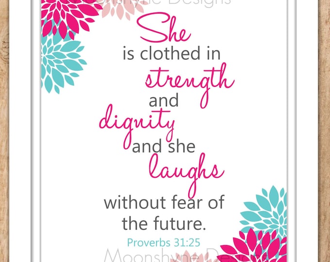 Proverbs 31:25 Scripture Art With Flowers Wall Art Printable JPEG or ...