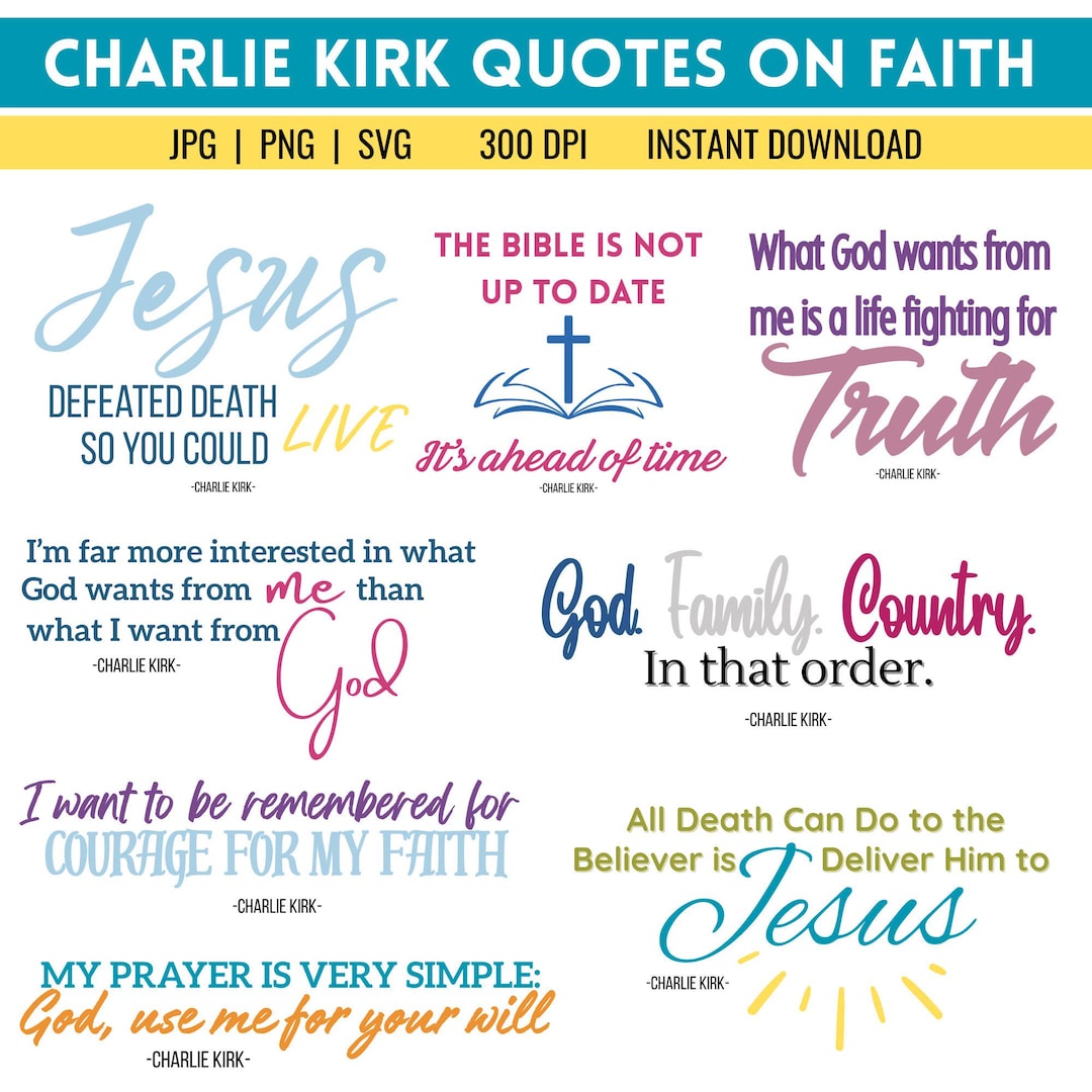 Charlie Kirk Quotes on Faith Digital Art Bundle | Clipart for ...