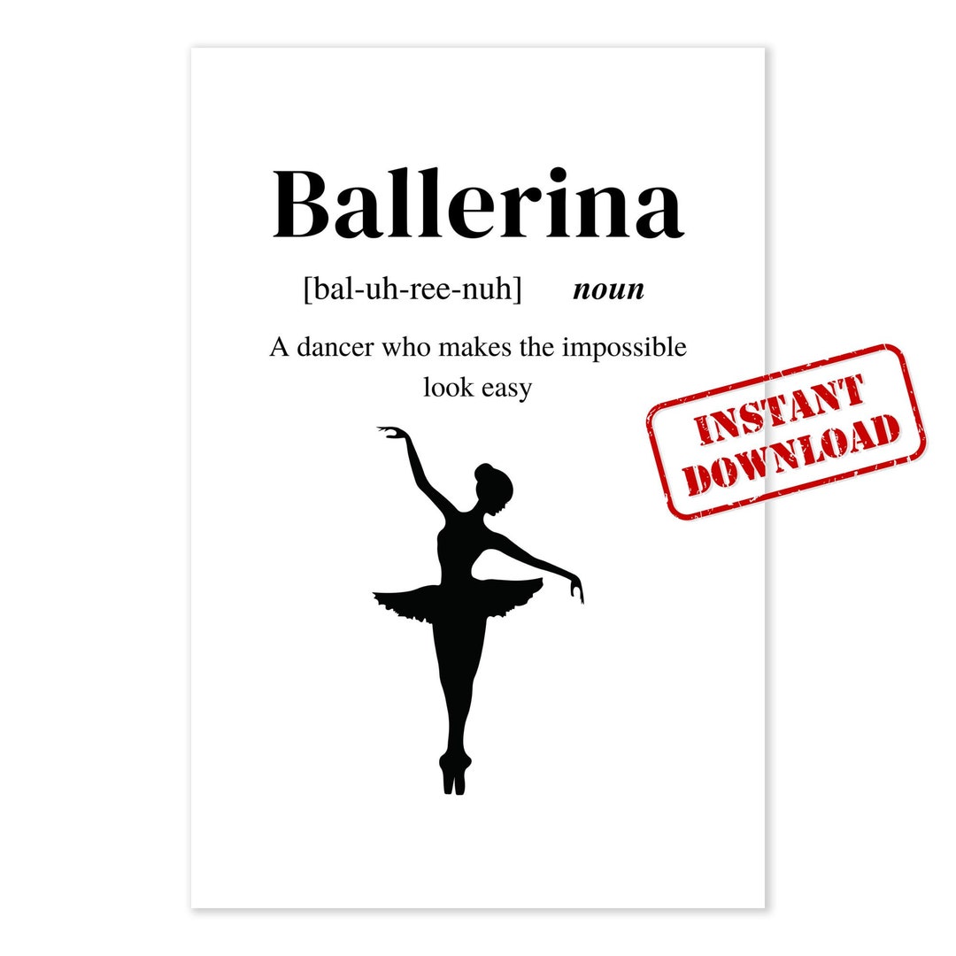 Digital Download Ballerina Dictionary Definition Funny Ballet Poster ...