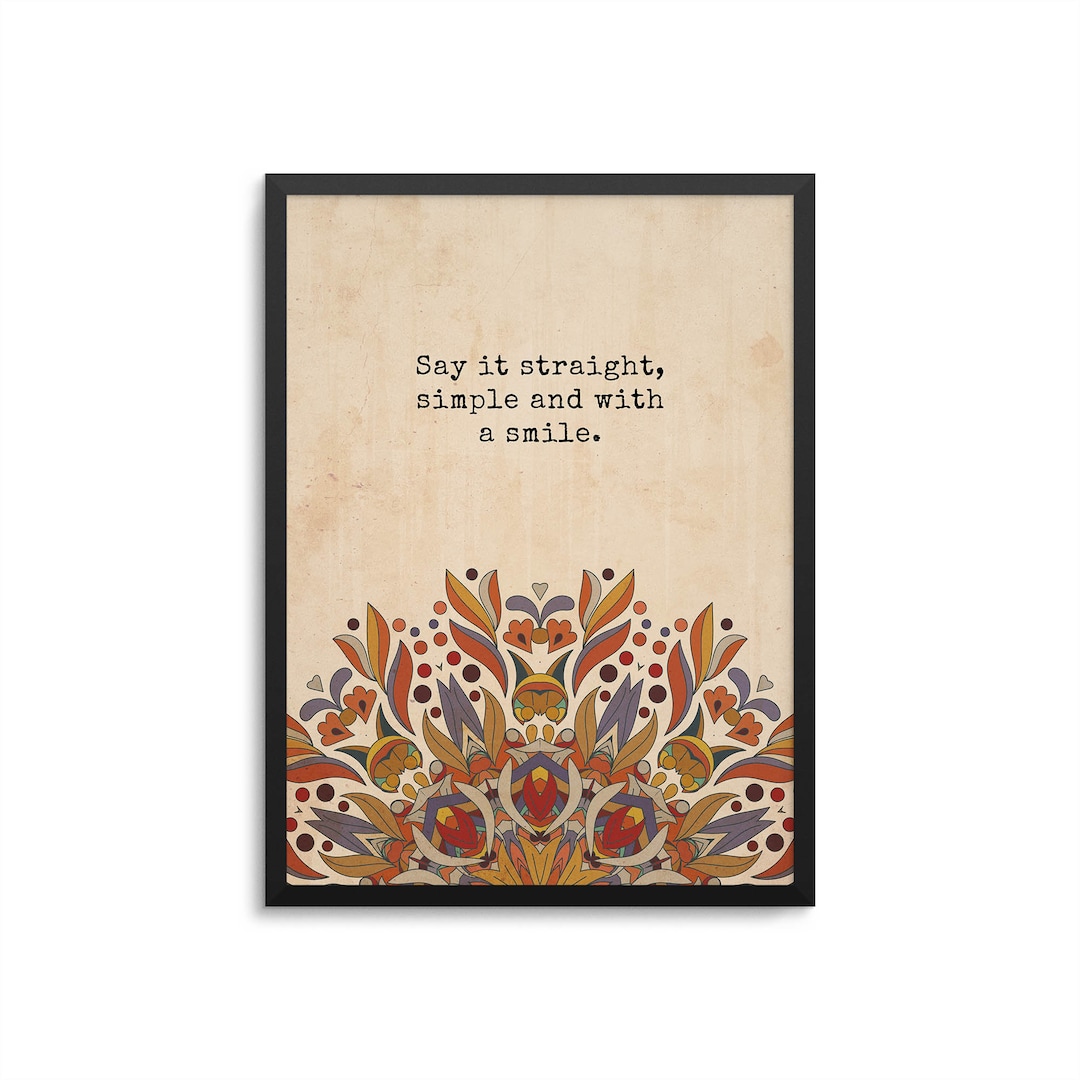 Say It Straight Simple and With A Smile Quote Poster - Etsy