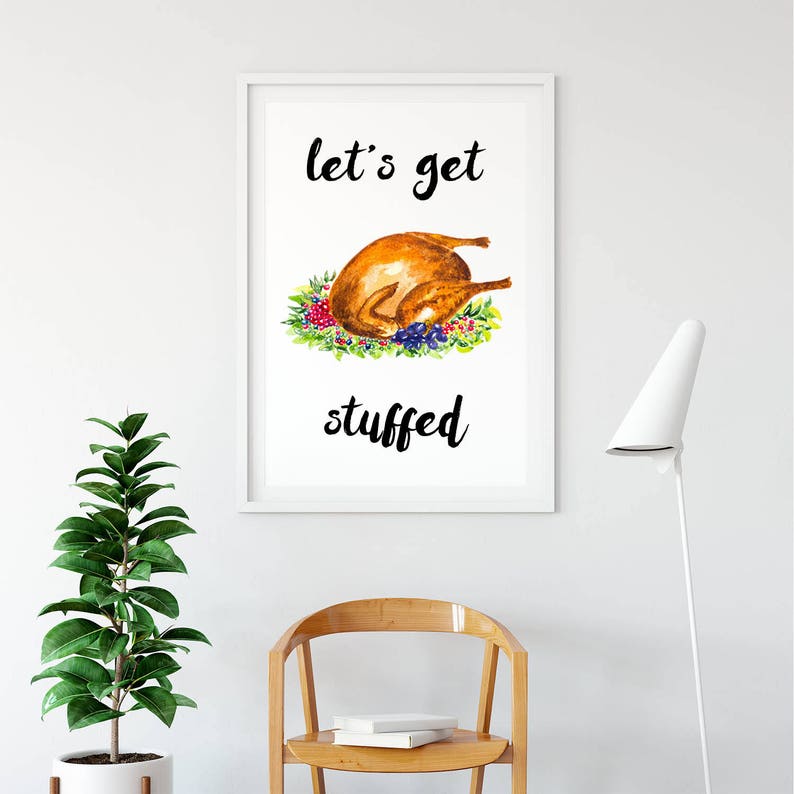 Let's Get Stuffed Funny Thanksgiving Turkey Poster - Etsy