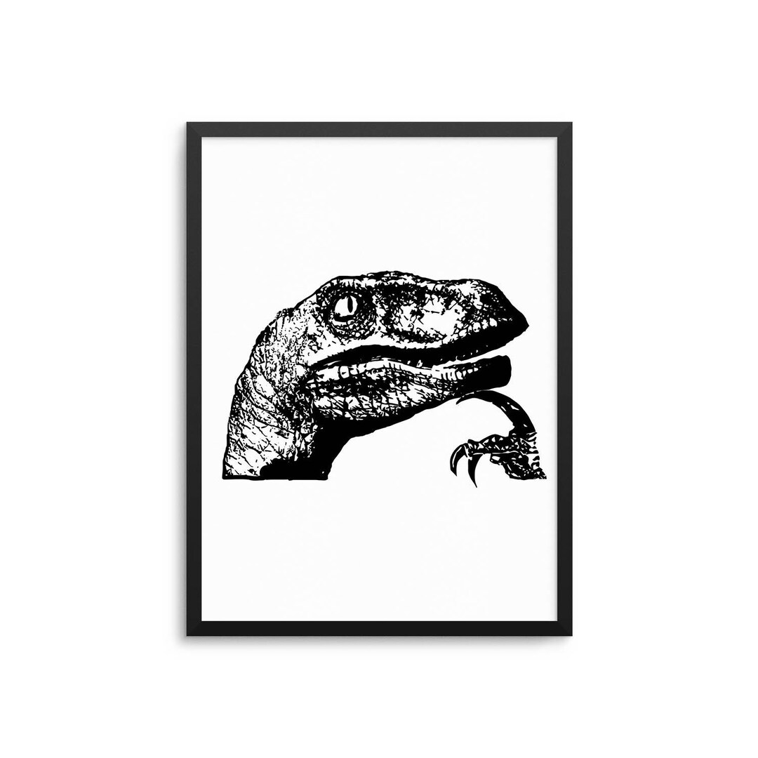 Philosoraptor Meme Poster Raptor Dinosaur Art Print by Printmeme - Etsy