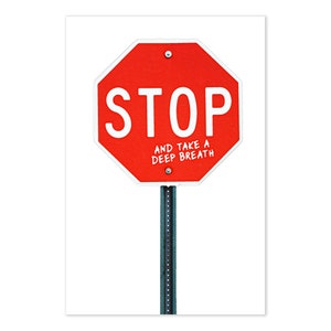Stop and Take A Deep Breath Poster Funny Yoga Stop Sign Wall - Etsy