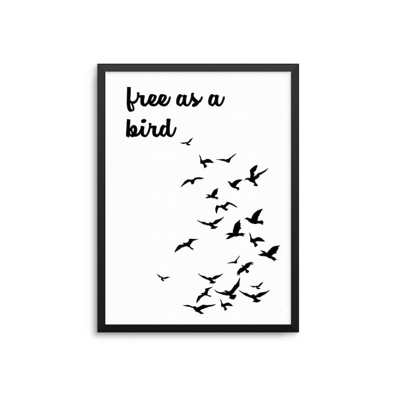 Free as A Bird Poster Inspirational Positive Quote Wall Art - Etsy