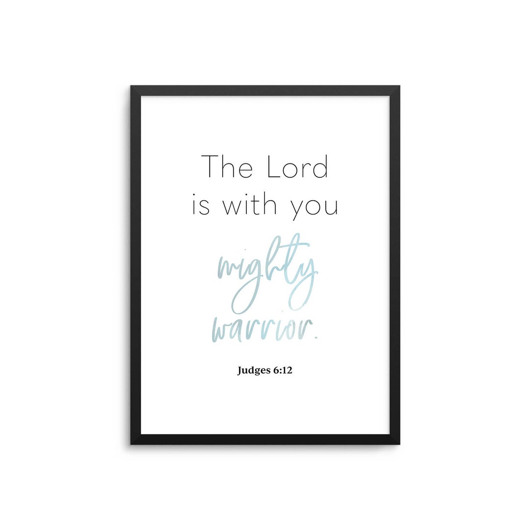 The Lord is With You Mighty Warrior Poster Judges 6:12 Bible Verse ...