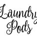 LAUNDRY PODS Vinyl Sticker Laundry Room Pantry Home | Etsy