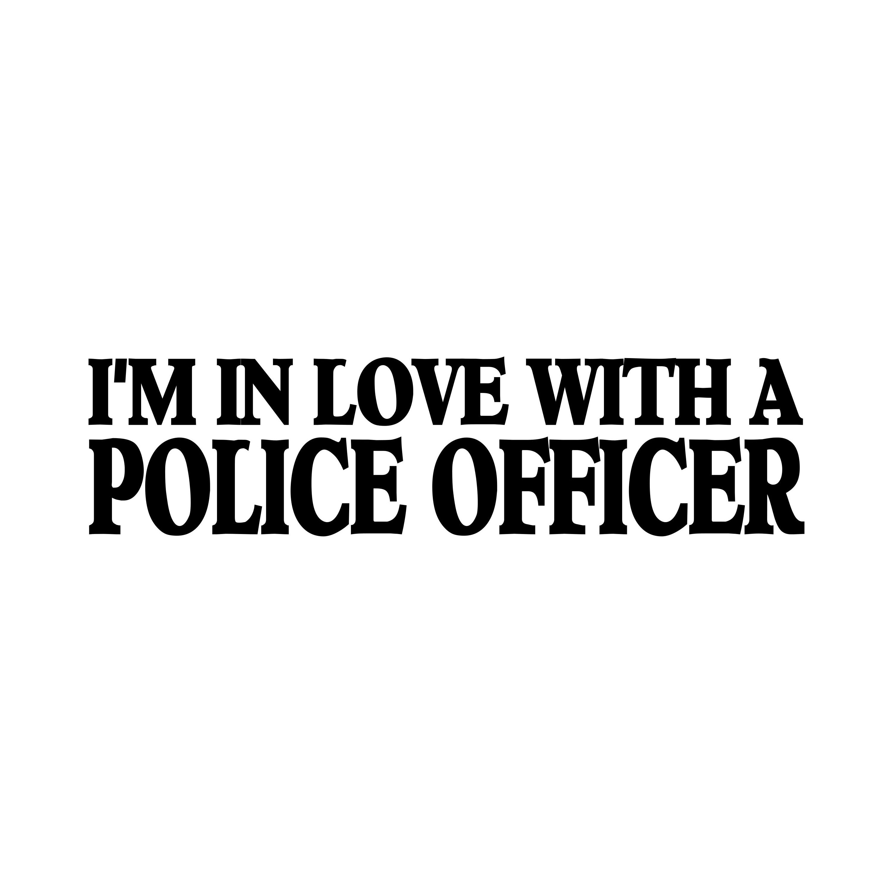 I'm in Love With a Police Officer - Vinyl Decal Sticker Cop Policeman ...