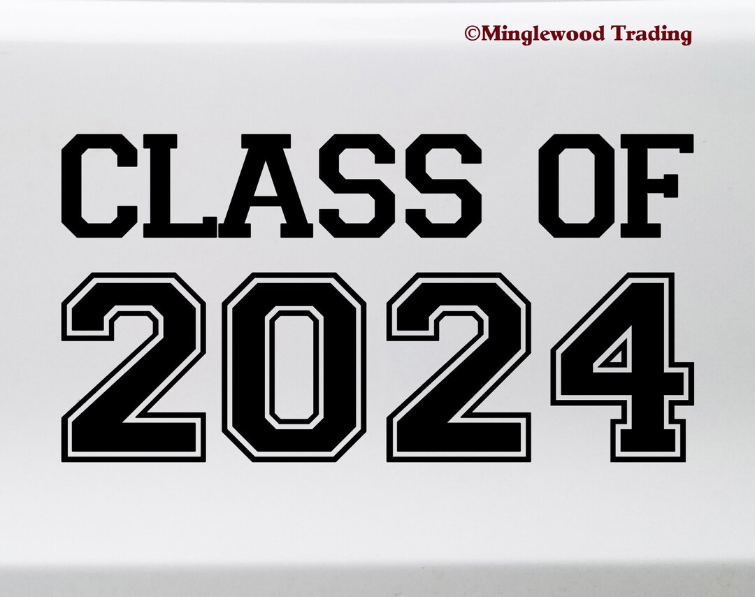 Class of 2024 Vinyl Sticker - Graduation - High School - University ...