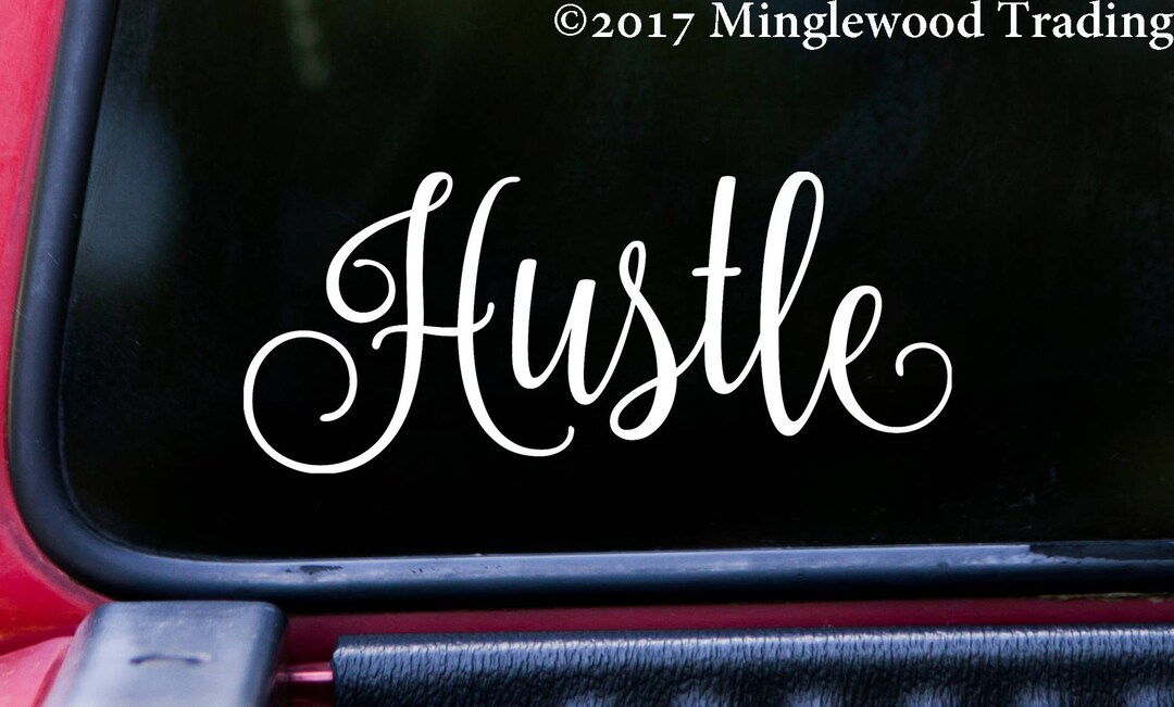 Hustle Vinyl Decal Sticker Car Van Truck Laptop - Etsy