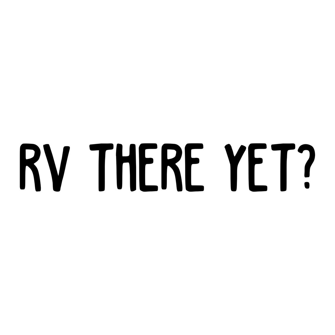 RV There Yet? Vinyl Sticker - Camping Trailer Campground Camper Travel ...