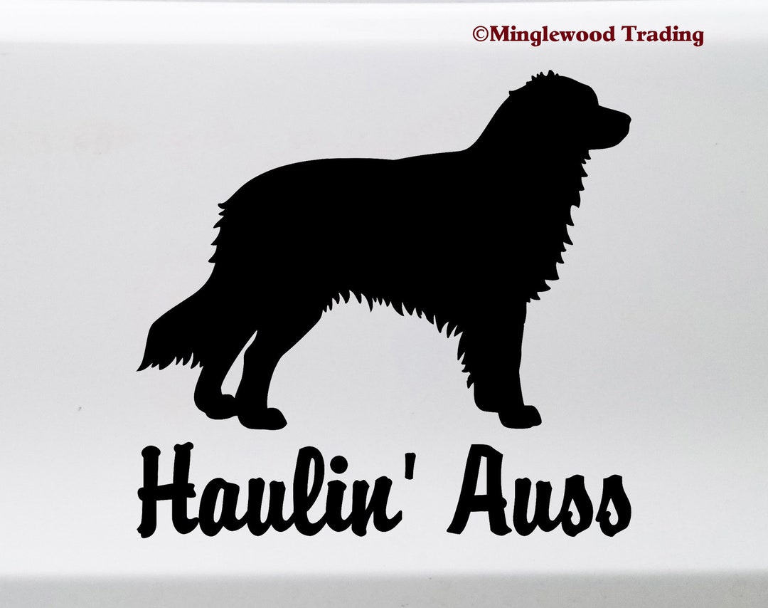 Haulin' Auss Vinyl Sticker -V2- Australian Shepherd Aussie Dog Puppy ...